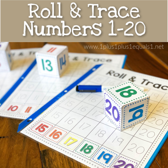 Roll and Trace Numbers 1-20 - 1+1+1=1