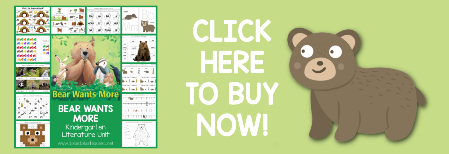 Bear Wants More Kindergarten Literature Unit - 1+1+1=1
